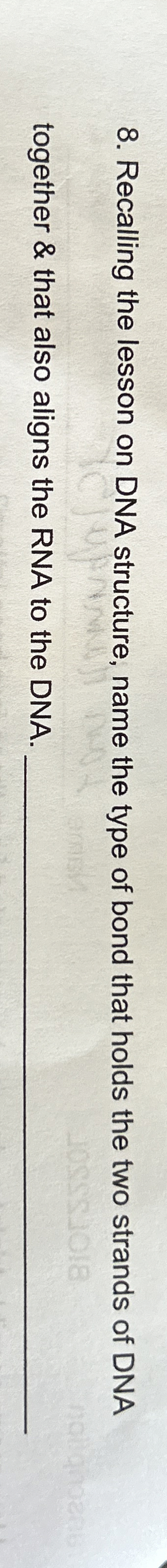Solved Recalling the lesson on DNA structure, name the type | Chegg.com
