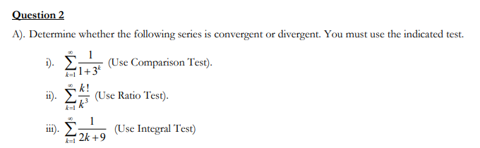 Solved Question 2A). ﻿Determine whether the following series | Chegg.com