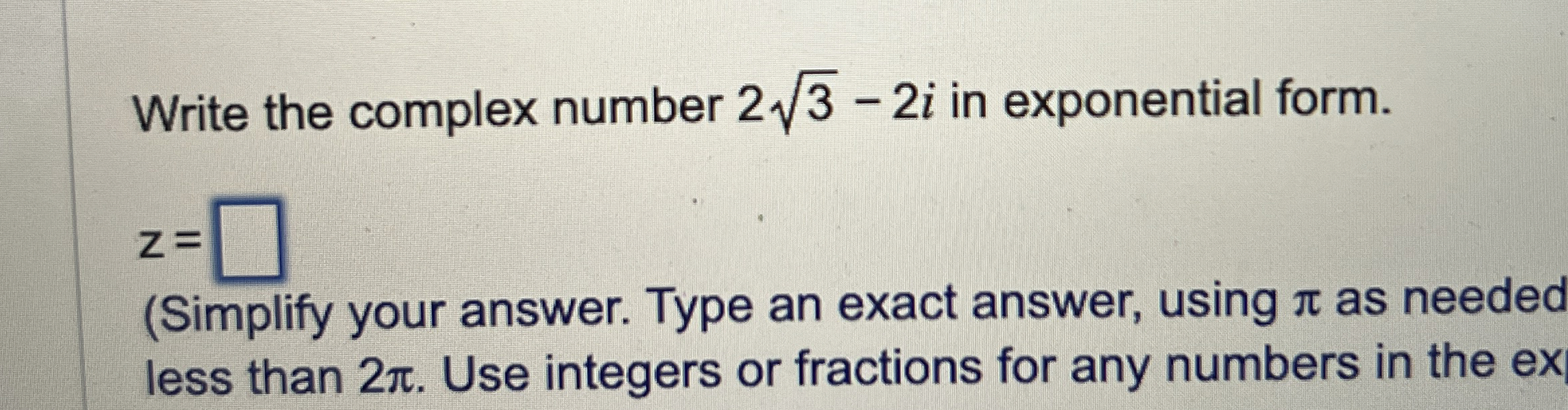 Write the complex number 232-2i ﻿in exponential | Chegg.com