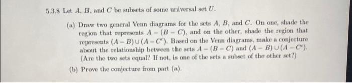 Solved 5.3.8 Let A,B, and C be subsets of some universal set | Chegg.com