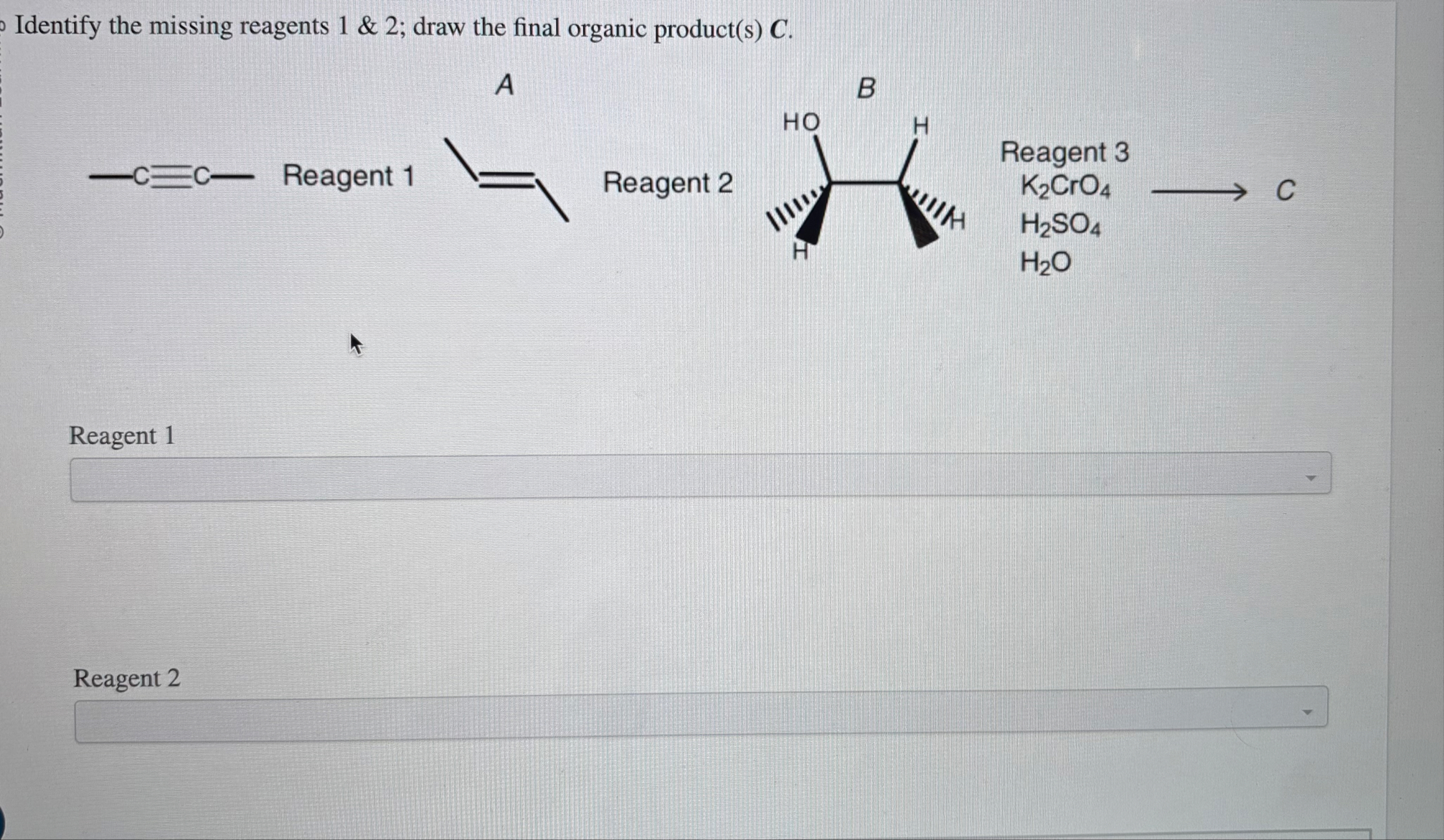 Solved Identify the missing reagents 1Identify the missing | Chegg.com Solved Identify the missing reagents 1Identify the missing | Chegg.com