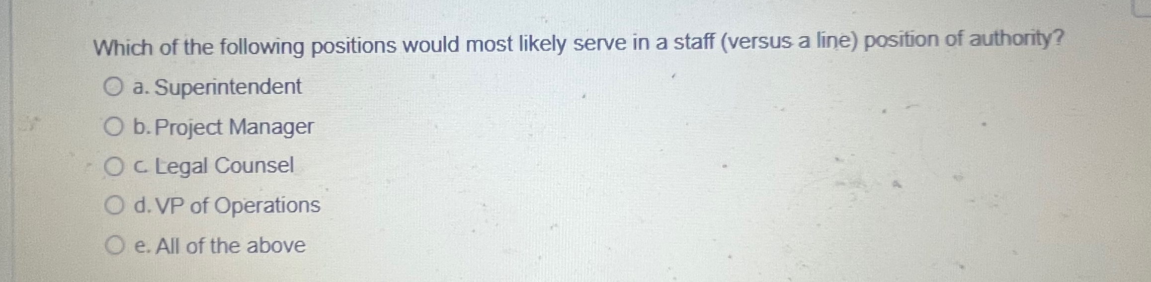 Solved Which of the following positions would most likely | Chegg.com