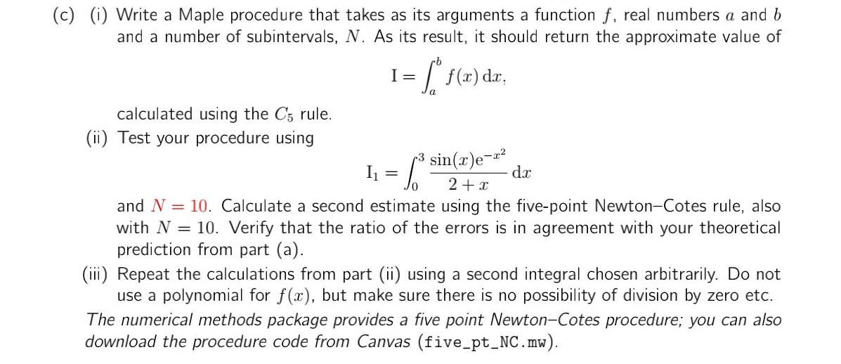 Solved (i) Write a Maple procedure that takes as its | Chegg.com
