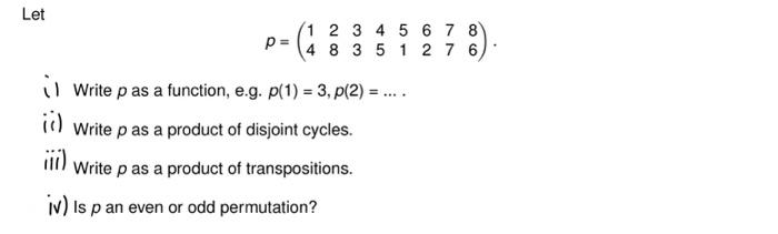 Solved \\[ p=\\left(\\begin{array}{llllllll} 1 & 2 & 3 & 4 & | Chegg.com