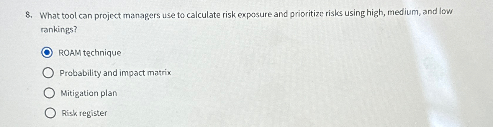 Solved What tool can project managers use to calculate risk | Chegg.com