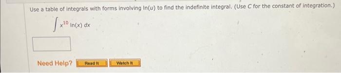 Solved Use a table of integrals with forms involving ln(u) | Chegg.com