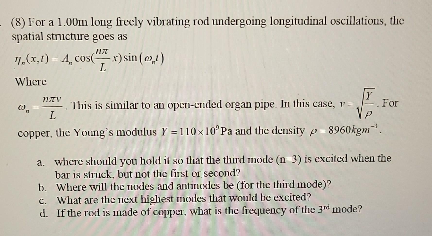 Solved 3. (8) For a 1.00m long freely vibrating rod | Chegg.com