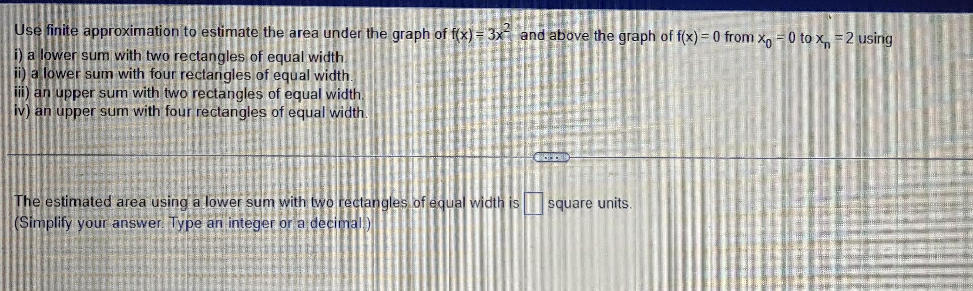 Solved Use finite approximation to estimate the area under | Chegg.com