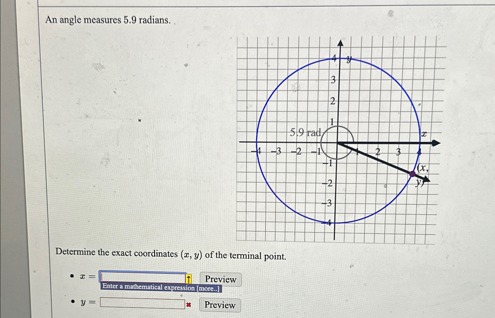 Solved An angle measures 5.9 ﻿radians.Determine the exact | Chegg.com