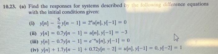 Solved A Find The Responses For Systems Described By The
