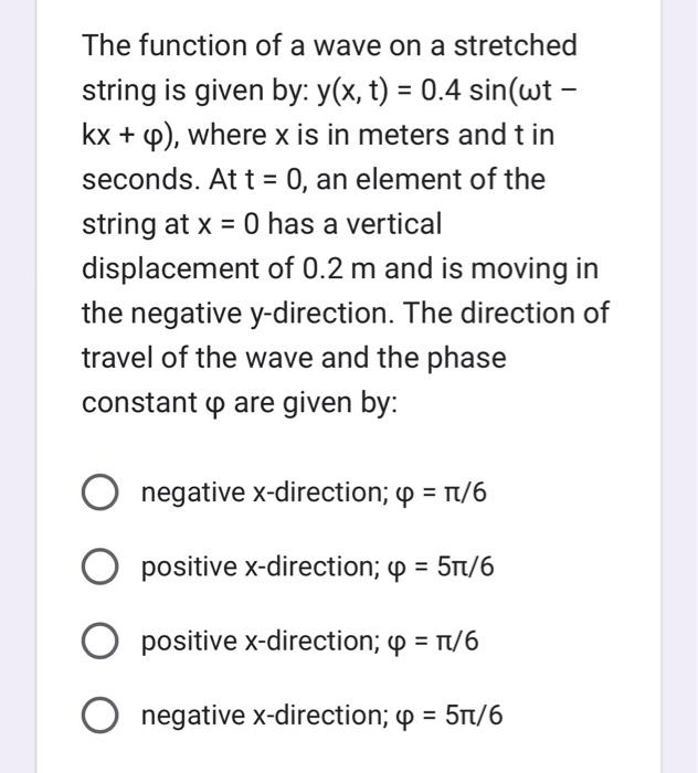 Solved The function of a wave on a stretched string is given | Chegg.com