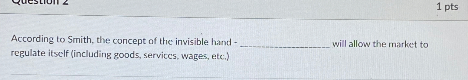 Solved According to Smith, the concept of the invisible hand | Chegg.com