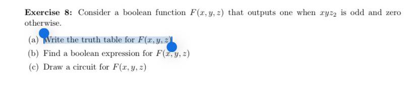 Solved Exercise 8: Consider a boolean function F(x,y,z) | Chegg.com