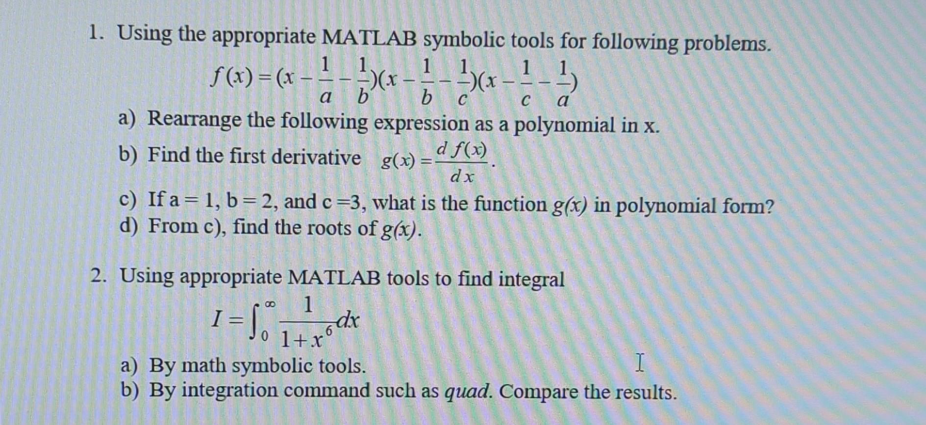 Solved 1. Using the appropriate MATLAB symbolic tools for | Chegg.com