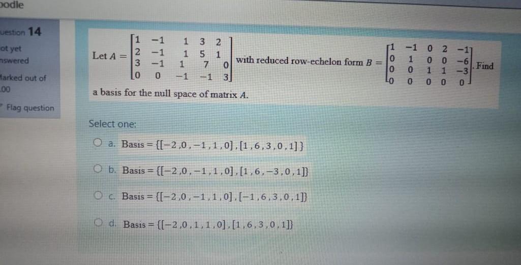 Solved podle uestion 14 ot yet mswered Let A = -1 -1 -1 0 1 | Chegg.com Solved podle uestion 14 ot yet mswered Let A = -1 -1 -1 0 1 | Chegg.com