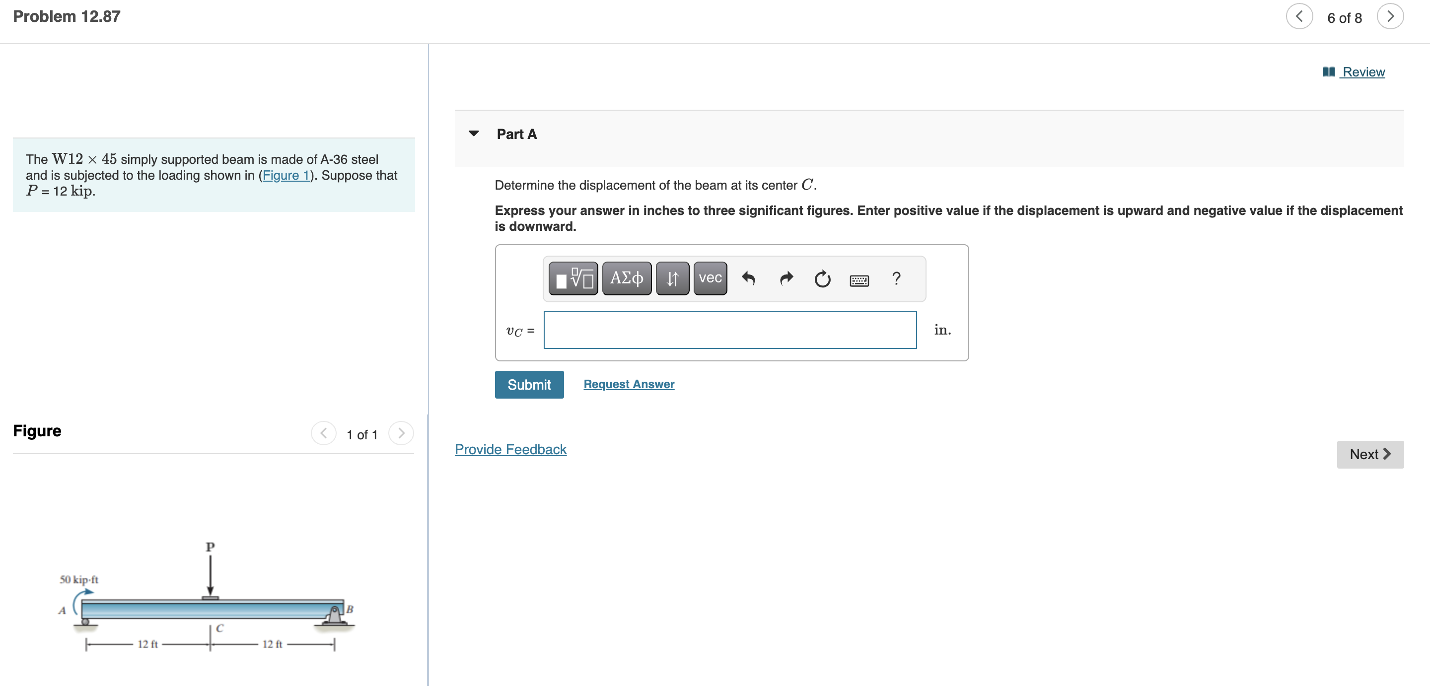 Solved The W12 ×45 ﻿simply supported beam is ﻿made of A-36 | Chegg.com