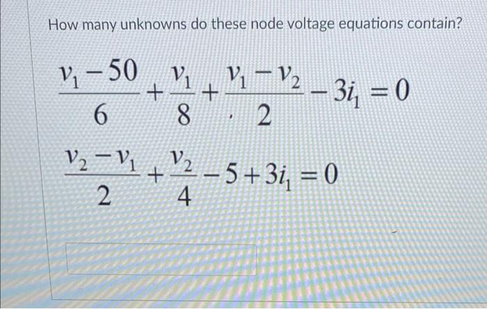 Solved How many unknowns do these node voltage equations | Chegg.com