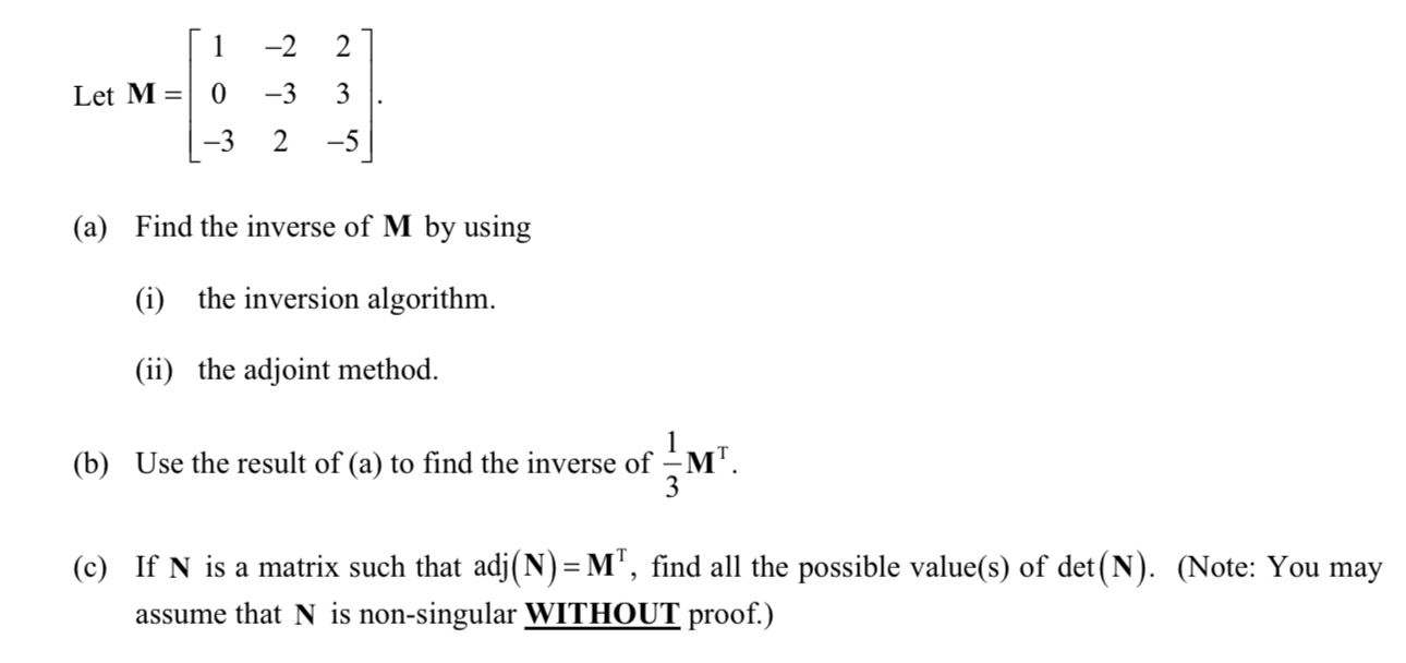 Solved Let M=[1-220-33-32-5](a) ﻿Find the inverse of M ﻿by | Chegg.com