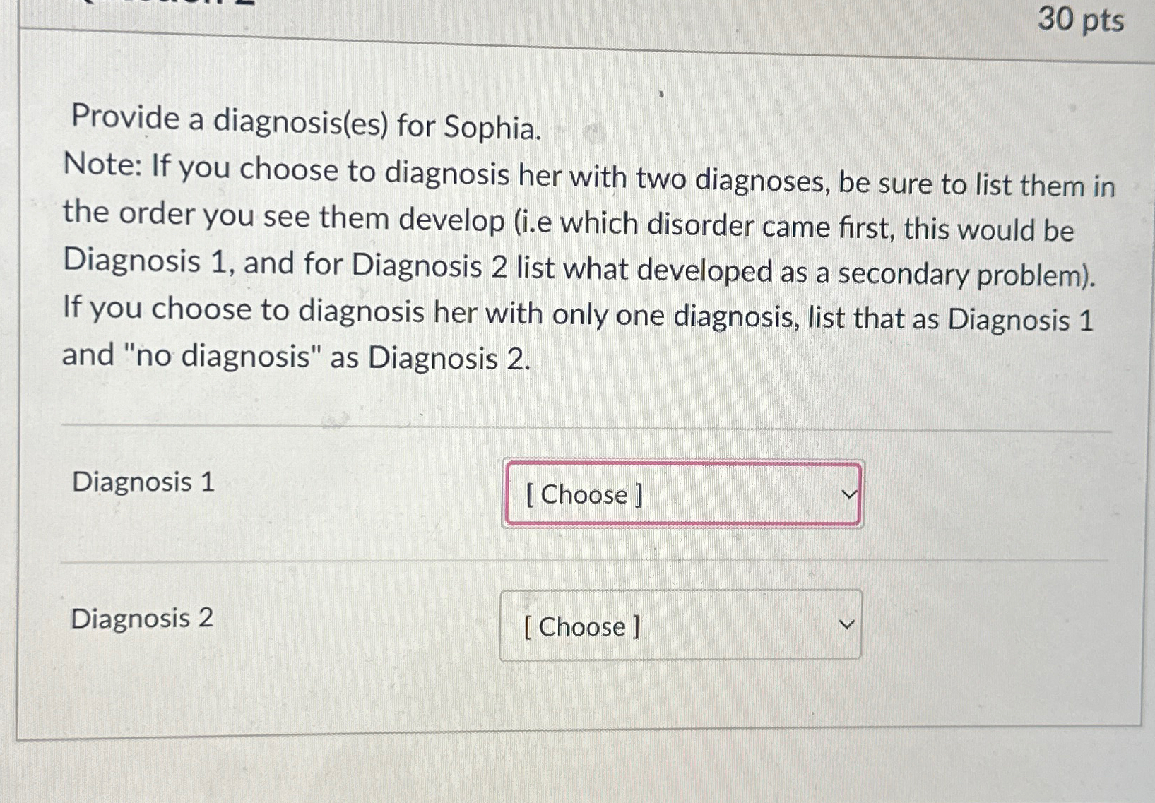Solved 30 ﻿ptsProvide a diagnosis(es) ﻿for Sophia.Note: If | Chegg.com