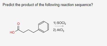 Solved Predict the product of the following reaction | Chegg.com