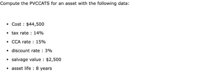 Solved Compute the PVCCATS for an asset with the following | Chegg.com