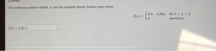 Solved The Continuous Random Variable X Has The Probablity 8925