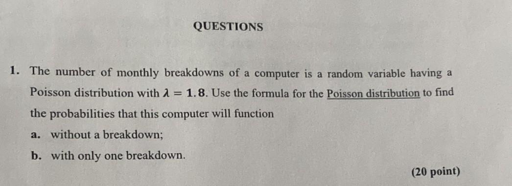 Solved 1. The number of monthly breakdowns of a computer is | Chegg.com