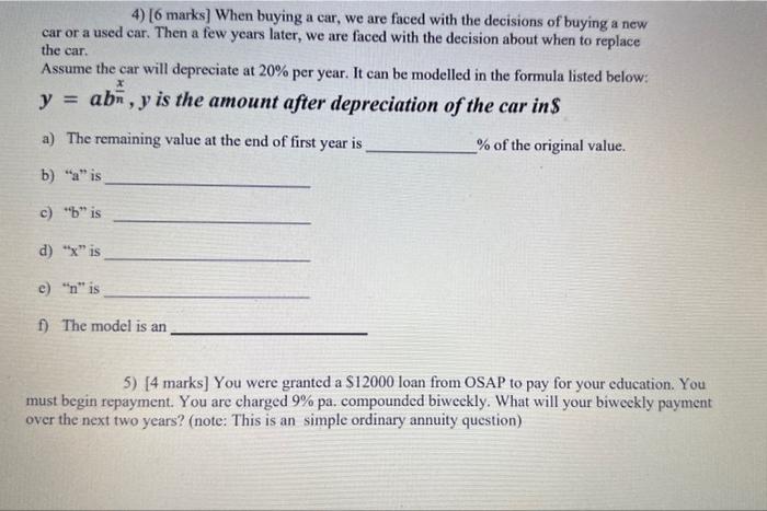 Solved 4) [6 marks] When buying a car, we are faced with the | Chegg.com