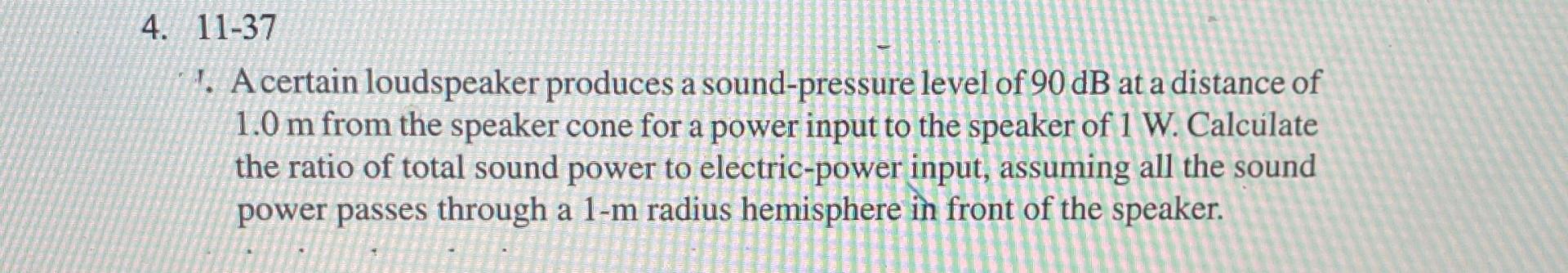 Solved 1. A certain loudspeaker produces a sound-pressure | Chegg.com