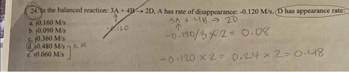 Solved 24. In the balanced reaction: 3A + 4B2D, A has rate | Chegg.com