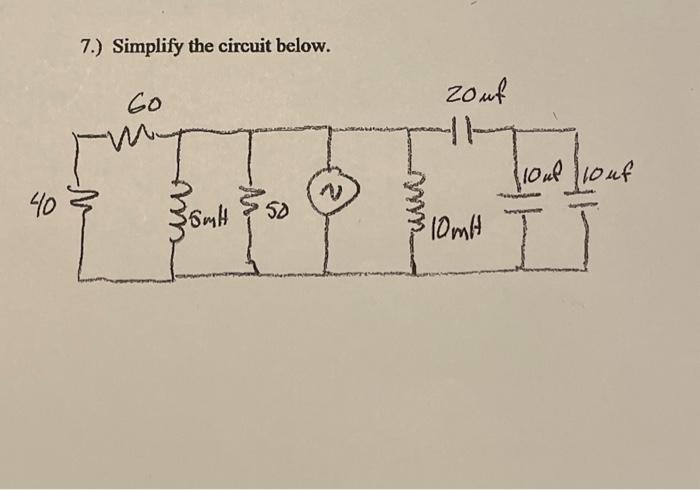 Solved 7.) Simplify the circuit below. | Chegg.com