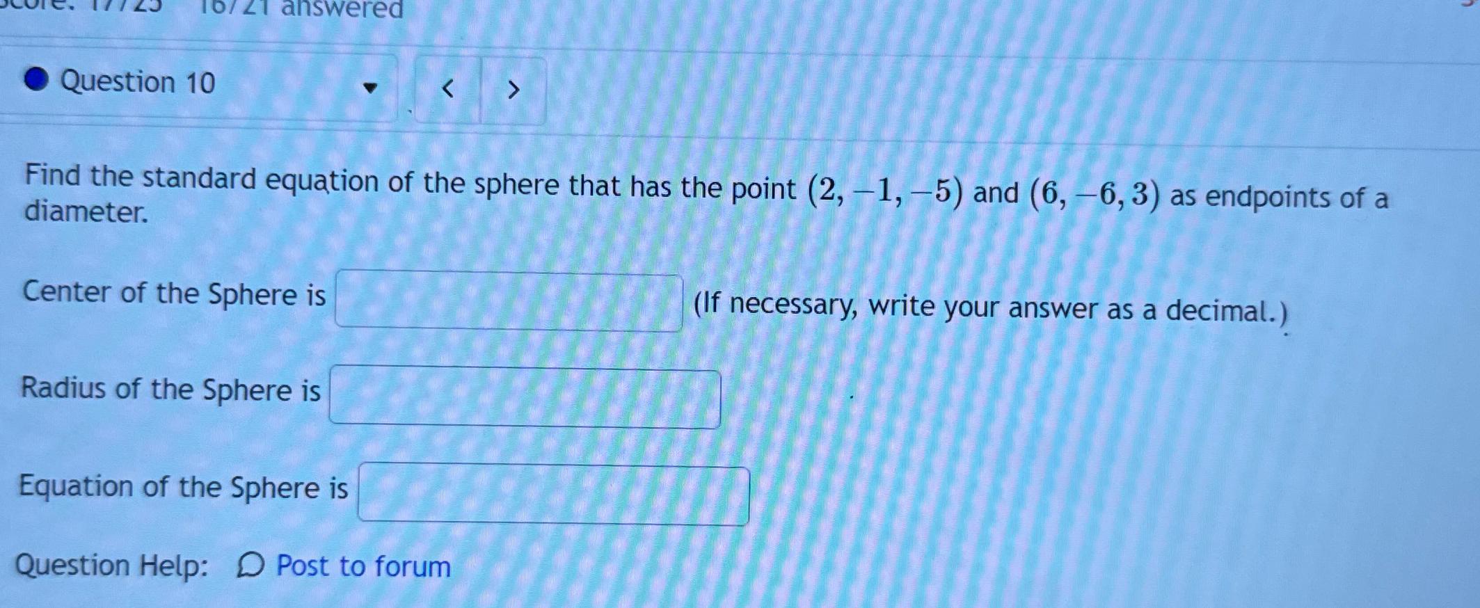 Solved Question 10Find the standard equation of the sphere | Chegg.com