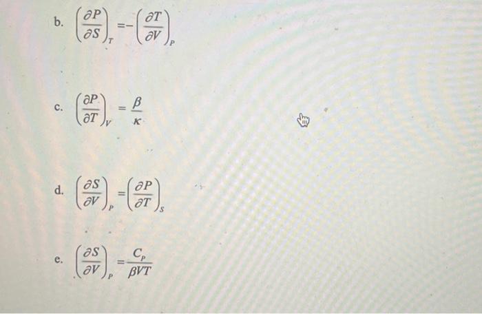 Solved 2. (25 pts) Use the Gibbs equations, Maxwell | Chegg.com