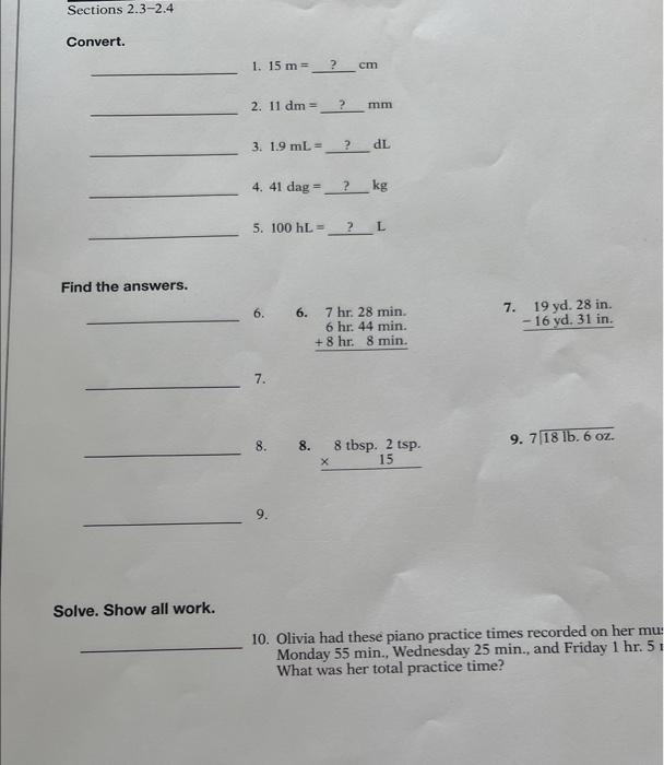 Solved Sections 2.3-2.4 Convert. 1. 15 m=? cm 2. 11dm= ? mm | Chegg.com