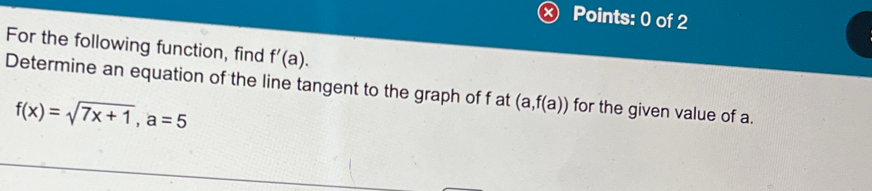 Solved For the following function, find f'(a).Points: 0 ﻿of | Chegg.com