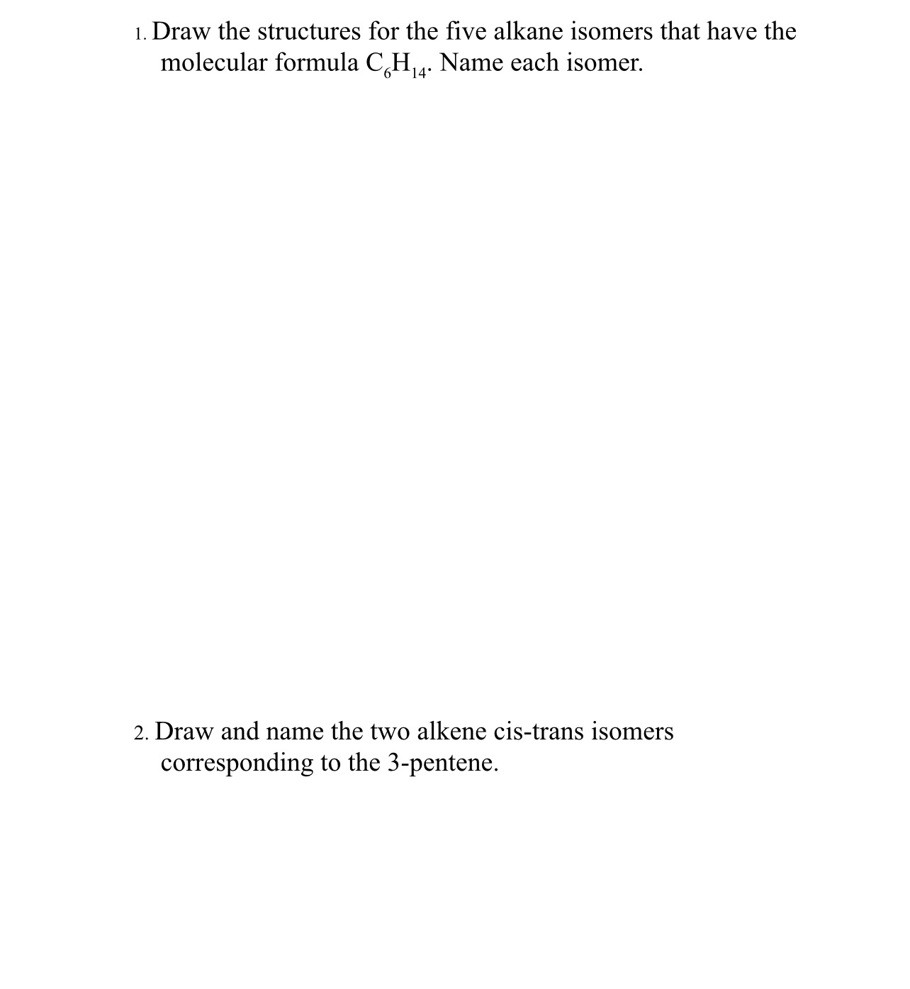 Solved Draw the structures for the five alkane isomers that | Chegg.com