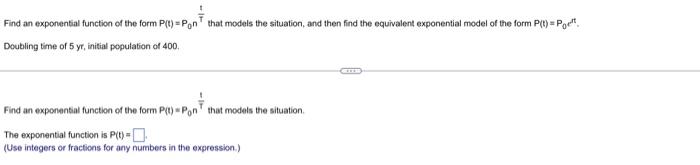 Solved Find an exponential function of the form P(t)=P0nTt | Chegg.com