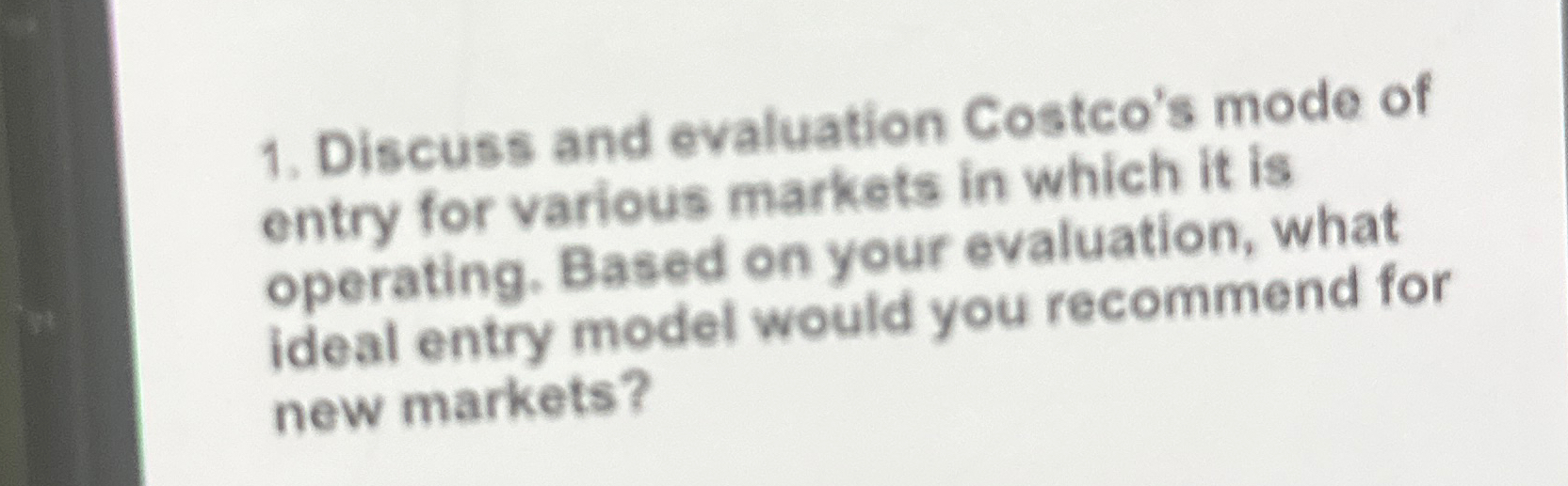 Solved Discuss and evaluation Costco's mode of entry for | Chegg.com