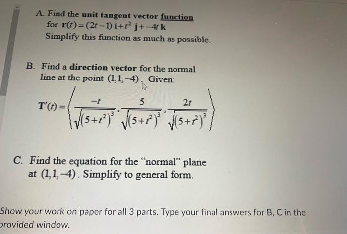 Solved A. Find the unit tangent vector function for | Chegg.com