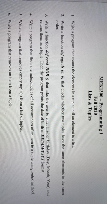 Solved MEK1300 - Programming 1 Fall 2020 Lists & Tuples 1. | Chegg.com