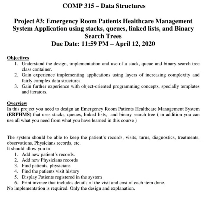 Solved COMP 315 - Data Structures Project #3: Emergency Room | Chegg.com