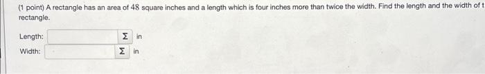 Solved (1 point) A rectangle has an area of 48 square inches | Chegg.com