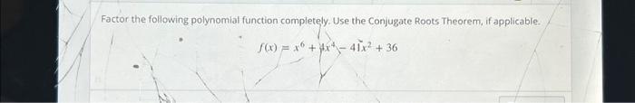 Solved Factor the following polynomial function completely. | Chegg.com