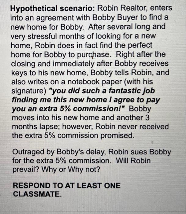 Solved Hypothetical scenario: Robin Realtor, enters into an | Chegg.com