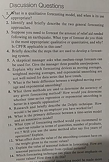 Solved Discussion QuestionsWhat is a qualitative forecasting | Chegg.com