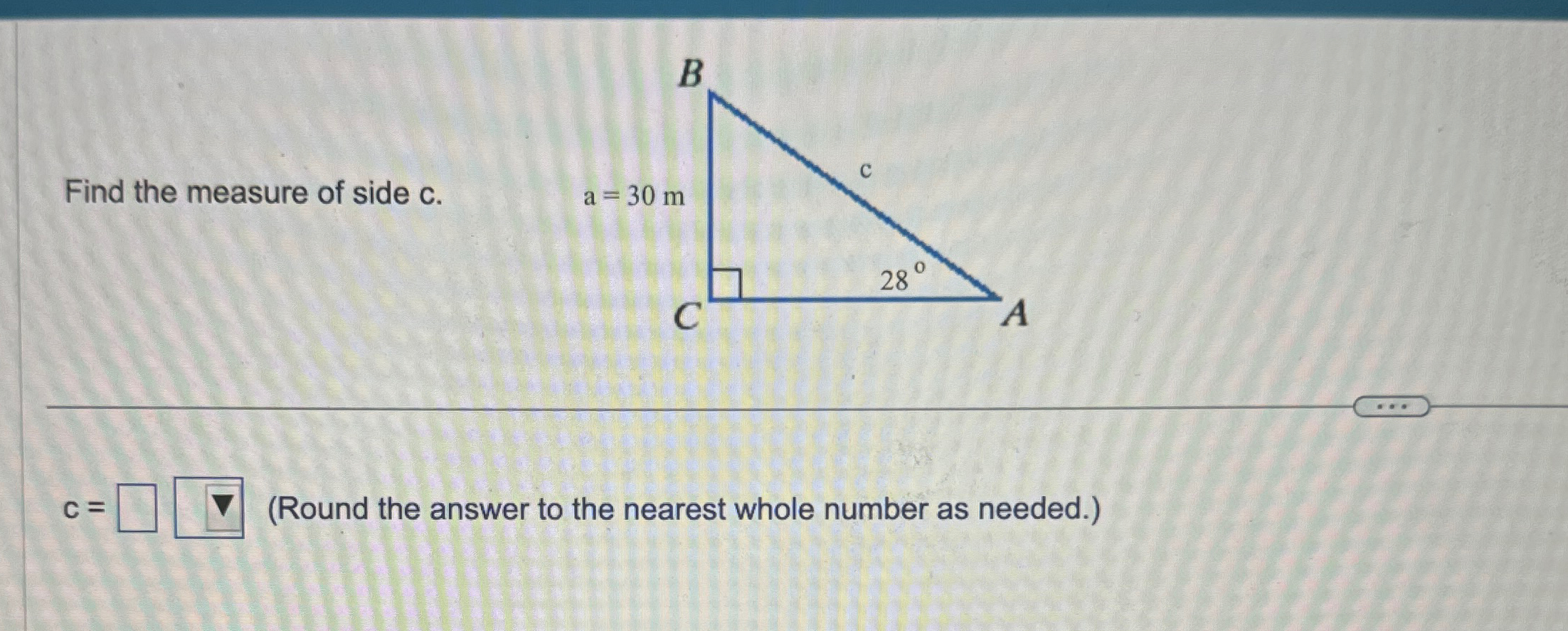 Solved Find the measure of side c.c= (Round the answer to | Chegg.com