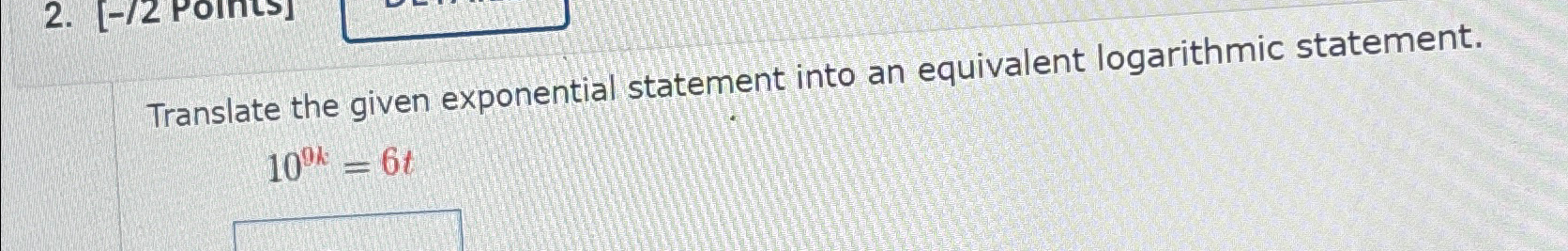 Solved Translate the given exponential statement into an | Chegg.com