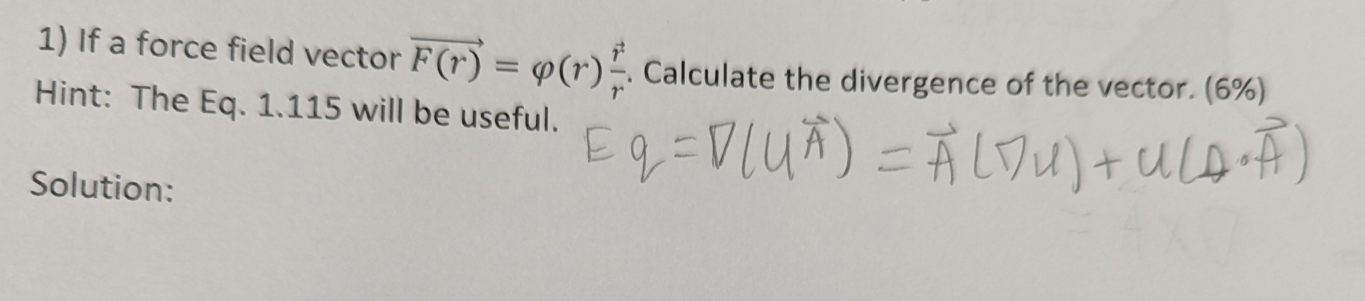 Solved If a force field vector vec(F(r))=φ(r)(vec(r))r. | Chegg.com