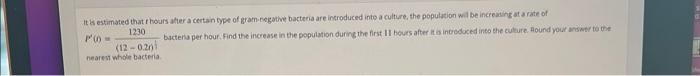 Solved It K estimated that f hours aher a certan byet of | Chegg.com