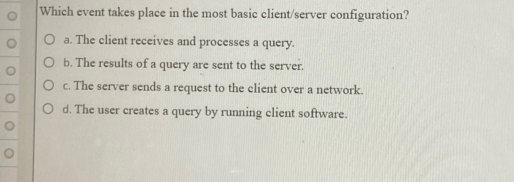 Solved Which event takes place in the most basic | Chegg.com
